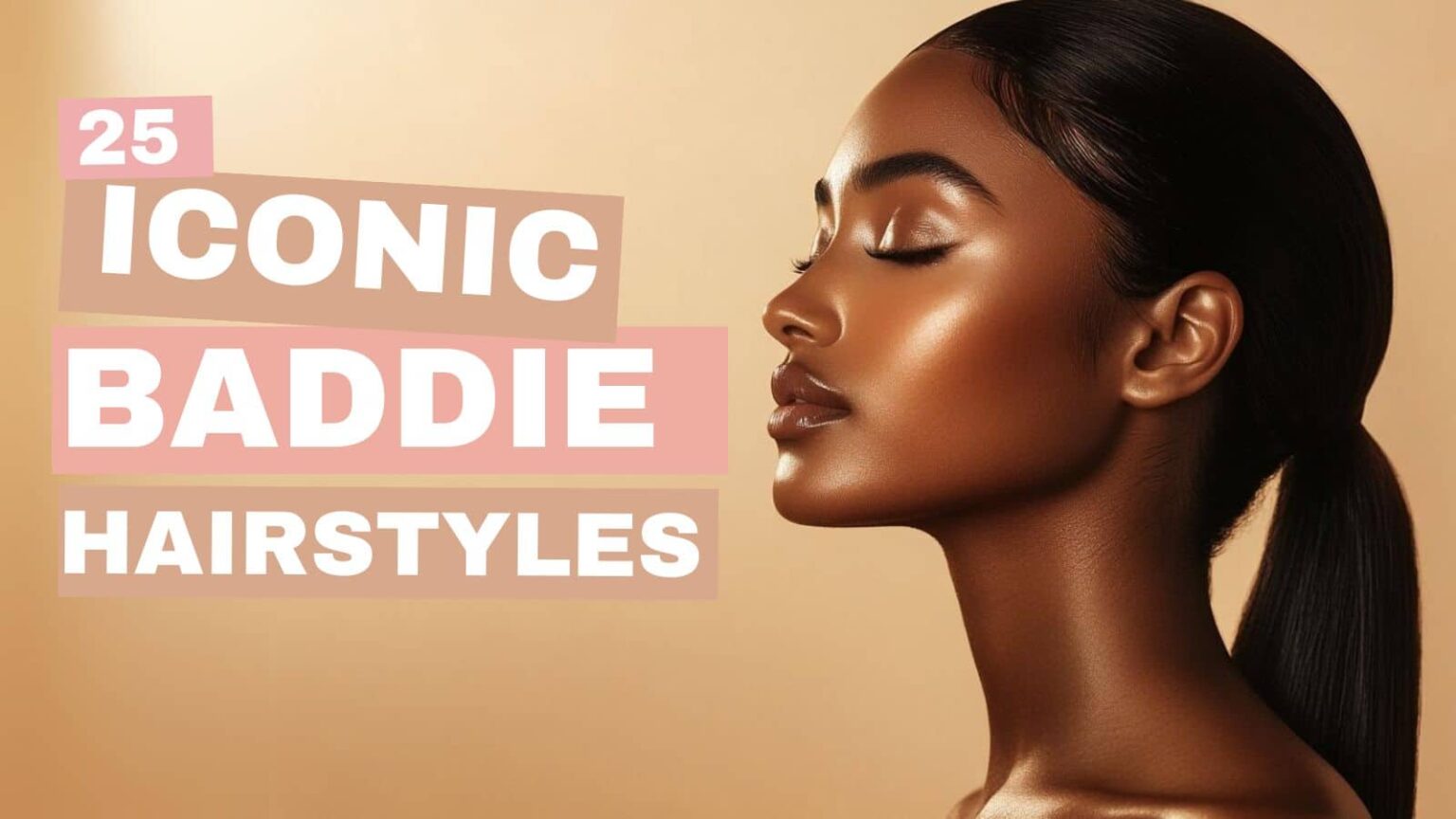25 Iconic Baddie Hairstyles for the Ultimate Glow-Up - Wig Superstore